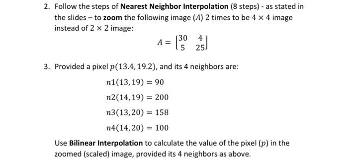 Solved 2. Follow the steps of Nearest Neighbor Interpolation | Chegg.com