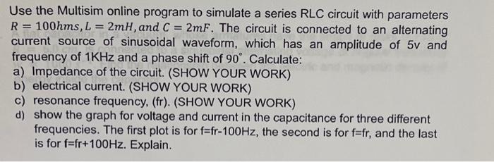 Solved Use the Multisim online program to simulate a series | Chegg.com