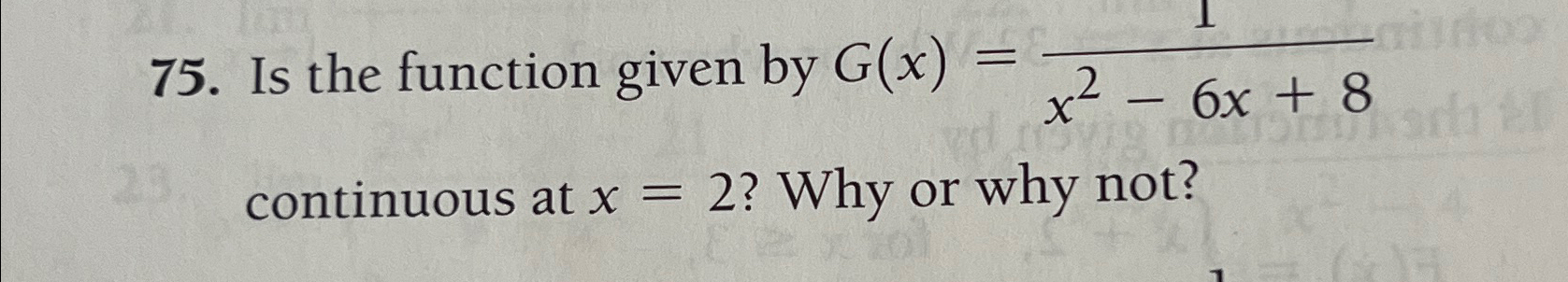 Solved Is the function given by G(x)=1x2-6x+8 ﻿continuous at | Chegg.com