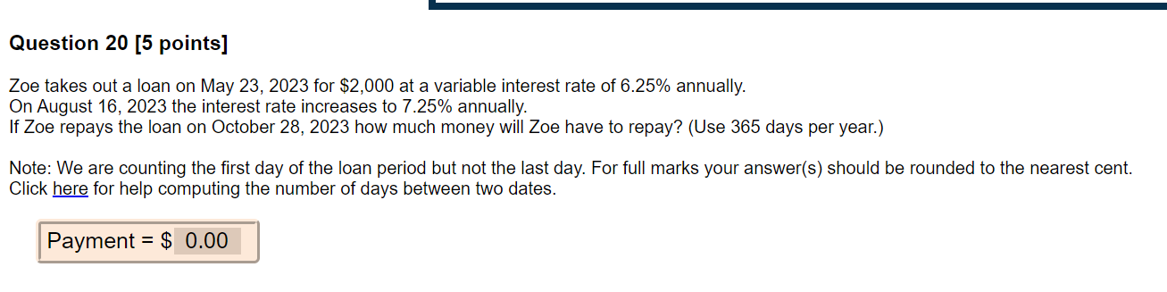 Solved Question points]Zoe takes out a loan on May 23, 2023 | Chegg.com