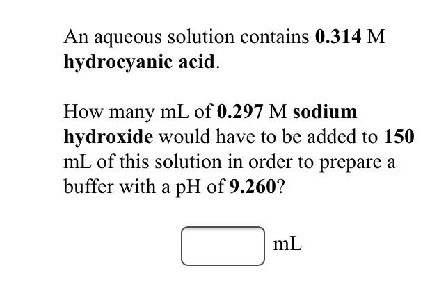 Solved An aqueous solution contains 0.314 M hydrocyanic | Chegg.com