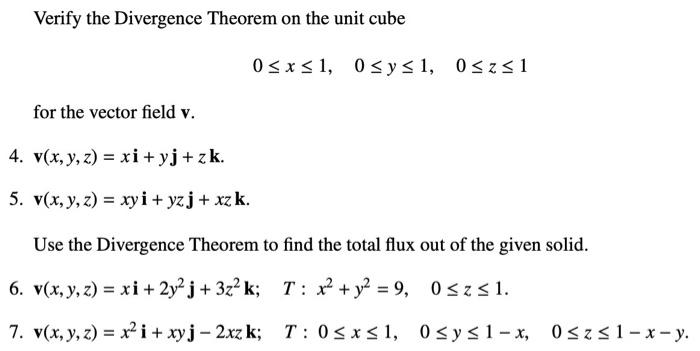Solved Verify the Divergence Theorem on the unit cube | Chegg.com