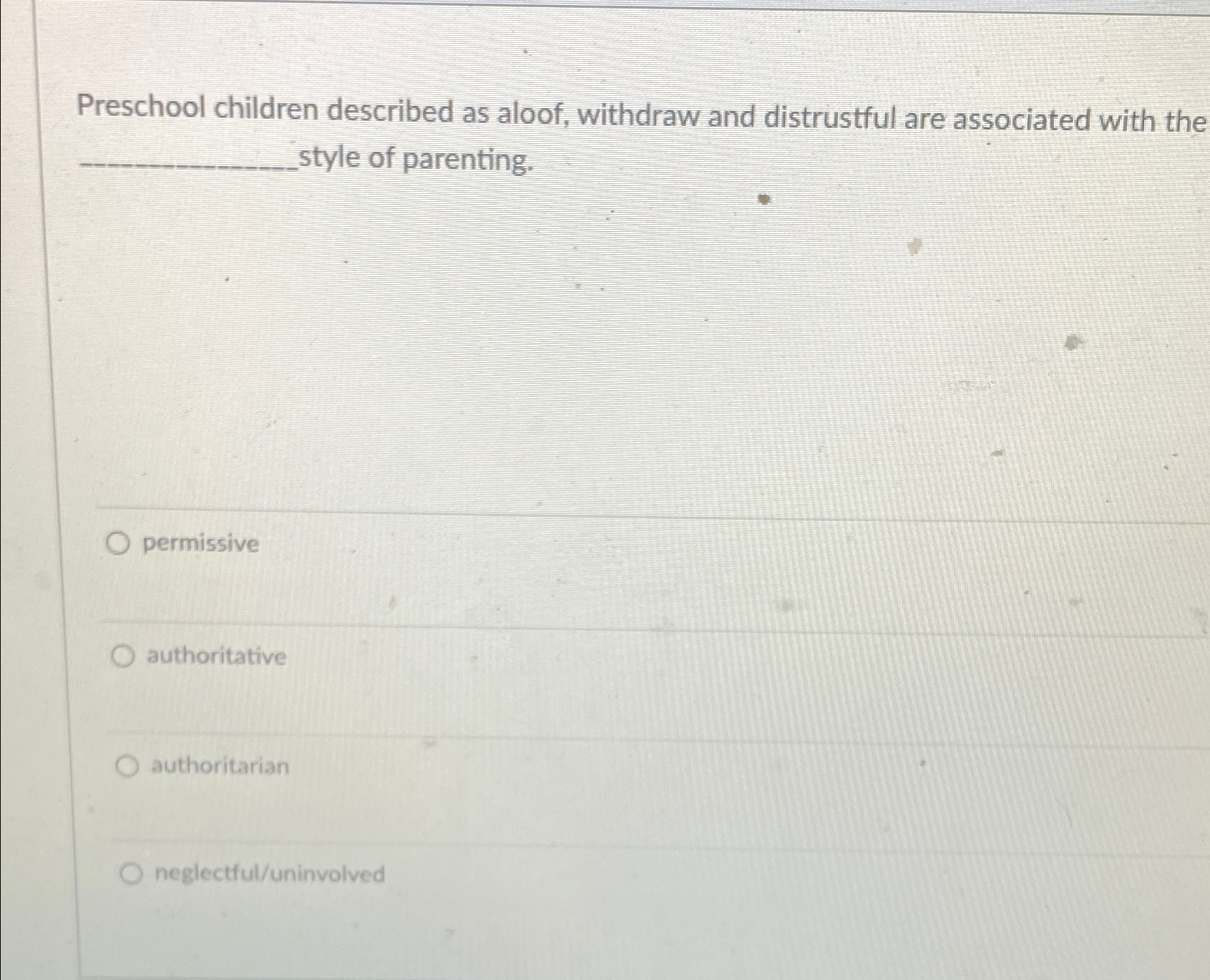 Solved Preschool children described as aloof, withdraw and | Chegg.com