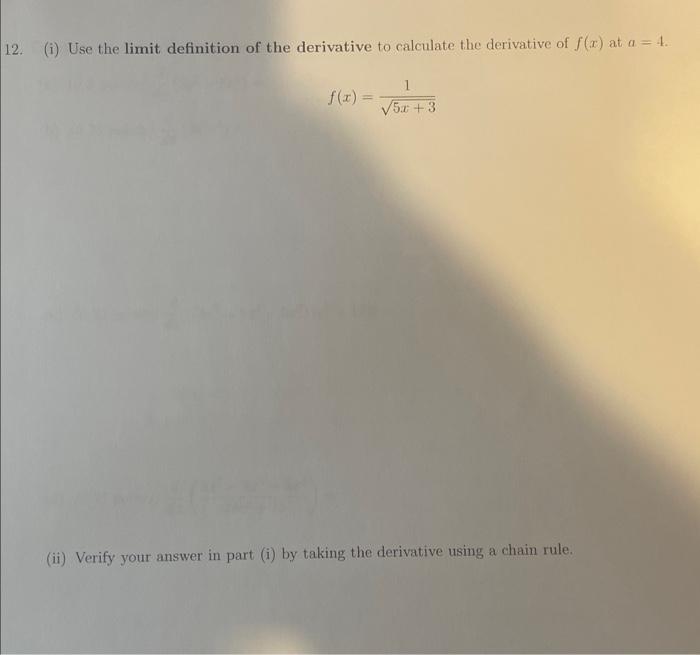 Solved (i) Use the limit definition of the derivative to | Chegg.com