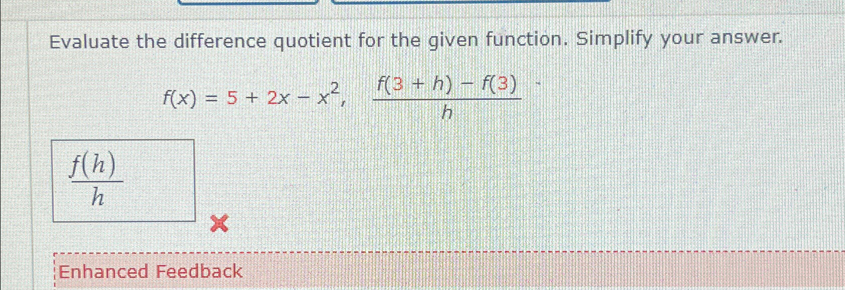 Solved Evaluate the difference quotient for the given | Chegg.com