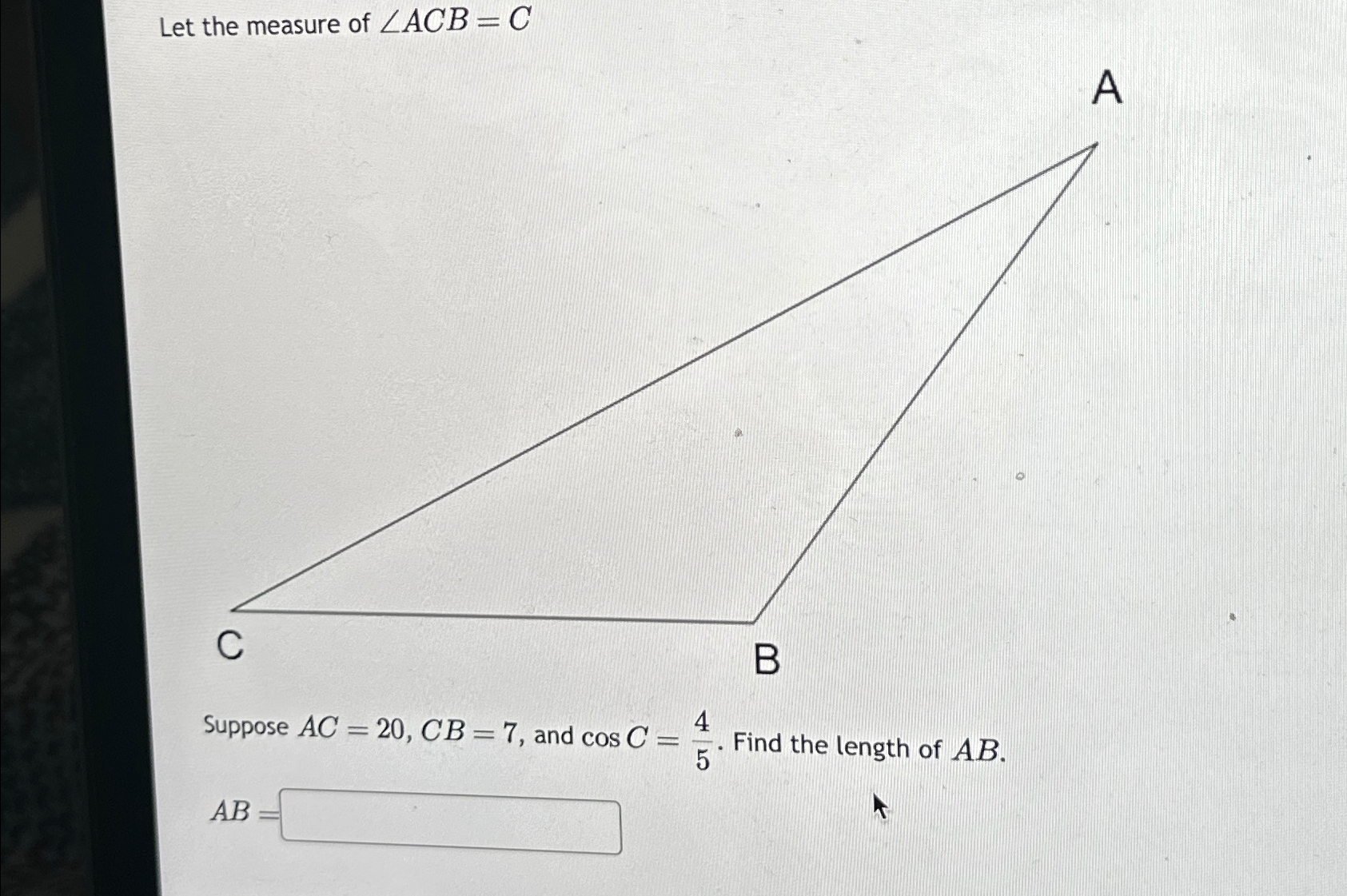 Solved Let the measure of ??ACB=CSuppose AC=20,CB=7, ﻿and | Chegg.com