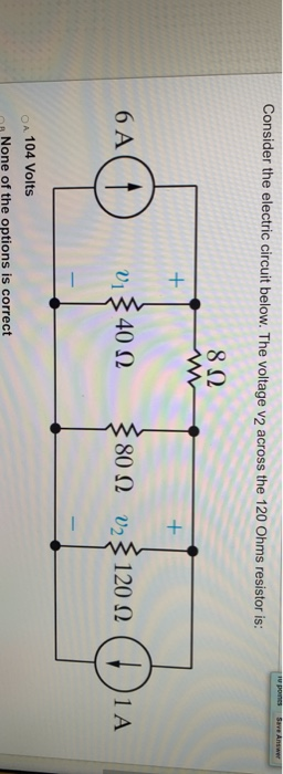 Solved w pones Save Answer Consider the electric circuit | Chegg.com