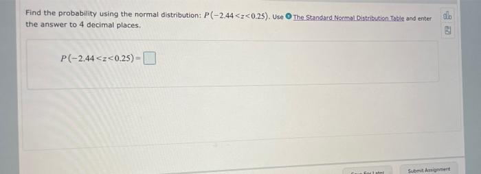 Solved Find the probability using the normal distribution: | Chegg.com