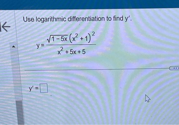 Solved Use logarithmic differentiation to find y′. | Chegg.com