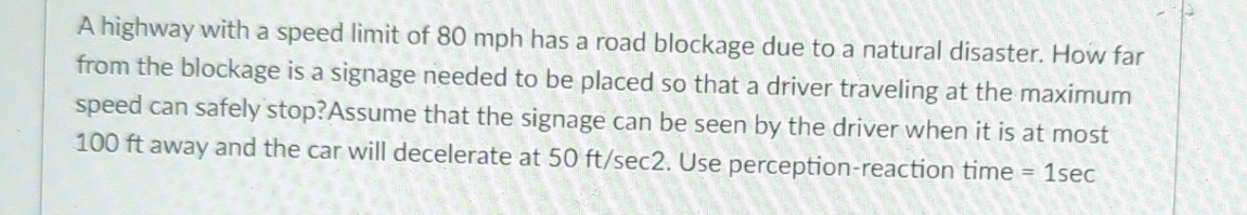 Solved A highway with a speed limit of 80mph ﻿has a road | Chegg.com