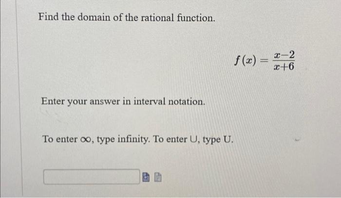 Solved Find the domain of the rational function. f(x)=x+6x−2 | Chegg.com
