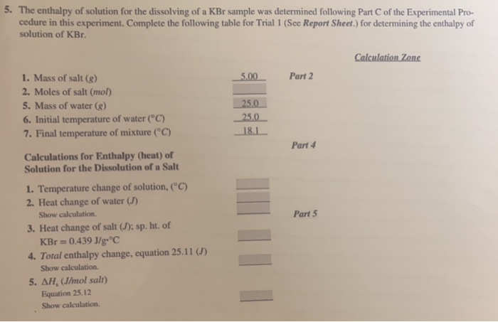 Solved 5. The enthalpy of solution for the dissolving of a | Chegg.com