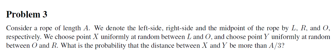 Solved Problem 3Consider a rope of length A. ﻿We denote the | Chegg.com