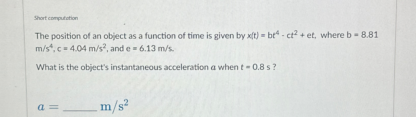 Solved Short computationThe position of an object as a | Chegg.com