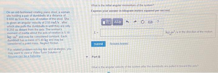 Solved What is the initial angular momentum of the system? | Chegg.com