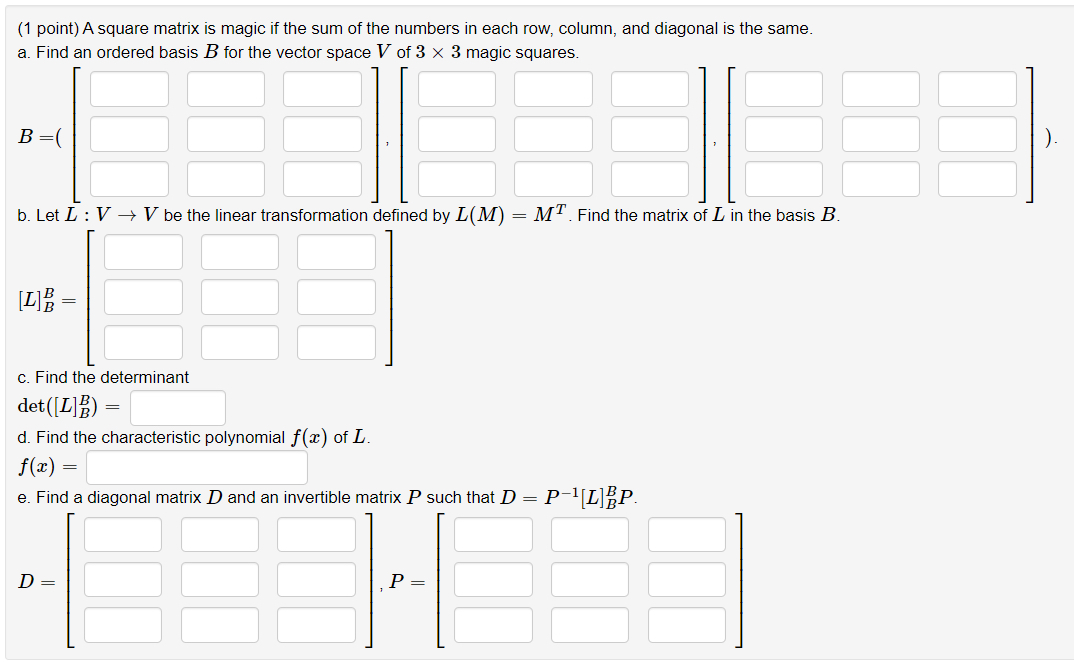 Solved (1 ﻿point) ﻿A square matrix is magic if the sum of | Chegg.com