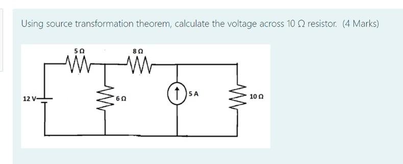 Solved Using source transformation theorem, calculate the | Chegg.com