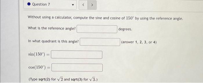 Solved Without using a calculator, compute the sine and | Chegg.com