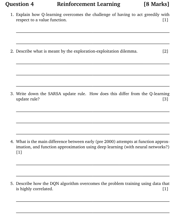 Solved Question 4Reinforcement Learning[8 ﻿Marks]Explain how | Chegg.com