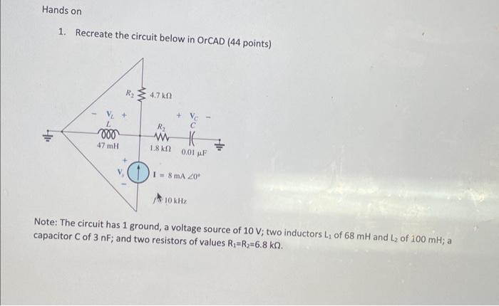 Solved 1. Recreate the circuit below in OrCAD (44 points) | Chegg.com