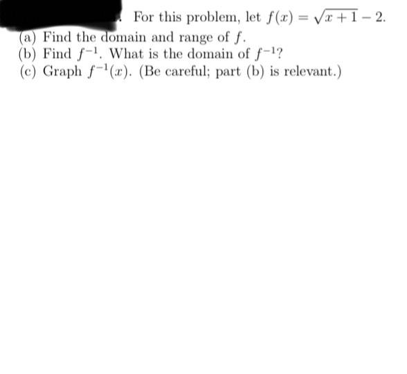 Solved For this problem, let f(x)=x+12-2.(a) ﻿Find the | Chegg.com