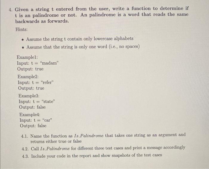 Solved 4. Given a string t entered from the user, write a | Chegg.com