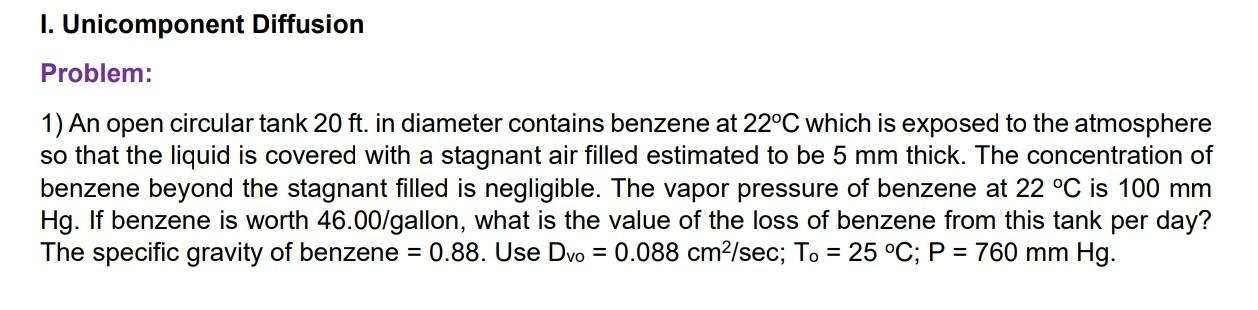 Solved I. Unicomponent Diffusion Problem: 1) An open | Chegg.com