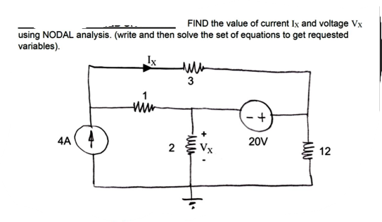 Solved FIND the value of current Ix ﻿and voltage Vx ﻿using | Chegg.com