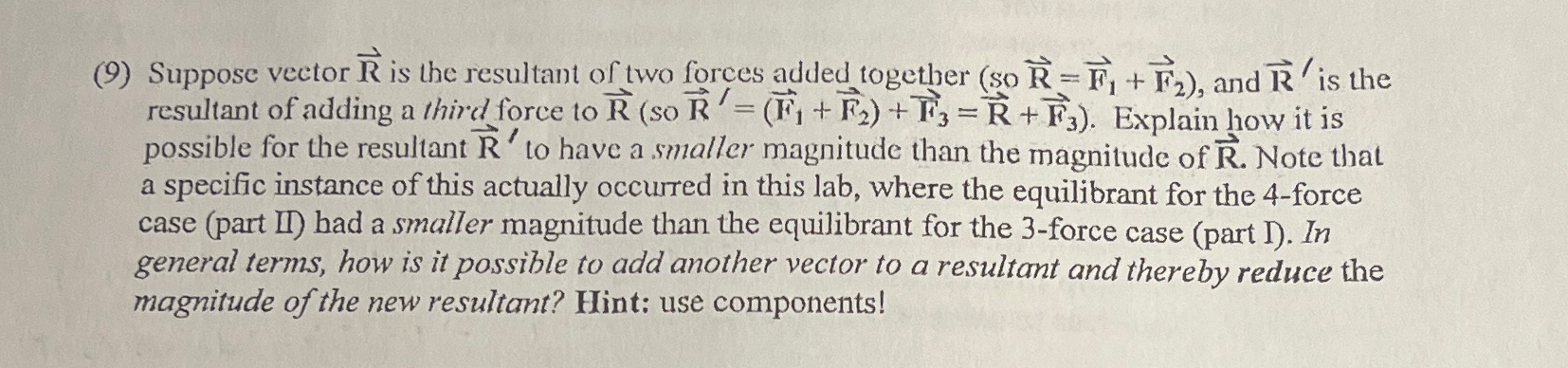 Solved (9) ﻿Suppose vector vec(R) ﻿is the resultant of two | Chegg.com