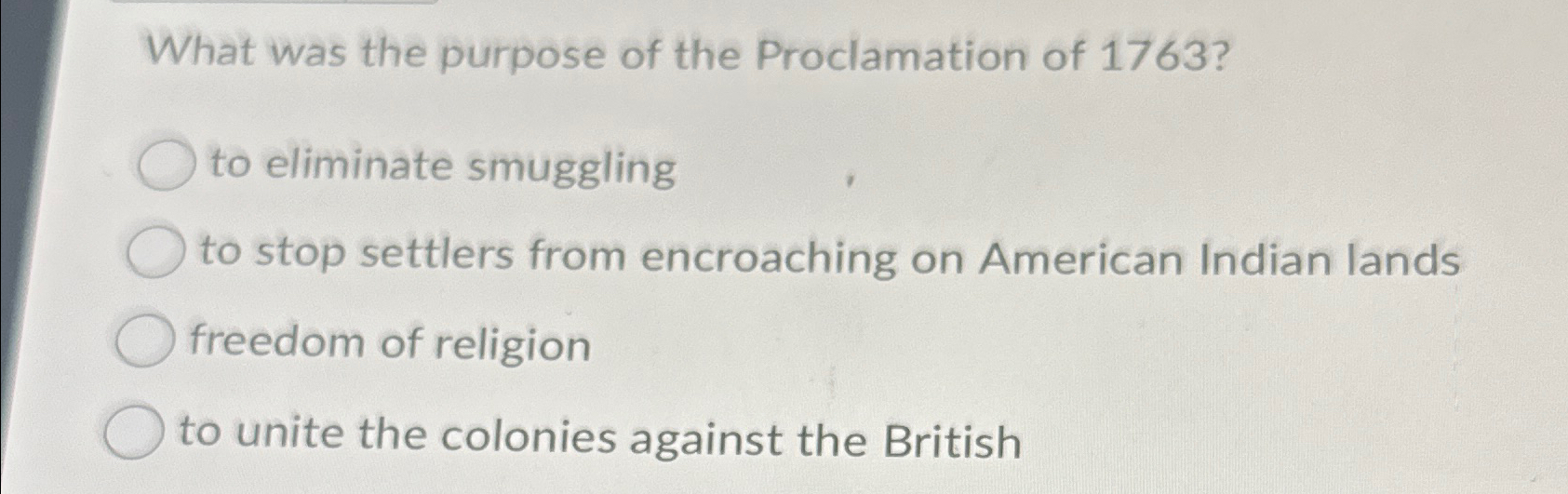 Solved What was the purpose of the Proclamation of 1763?to | Chegg.com