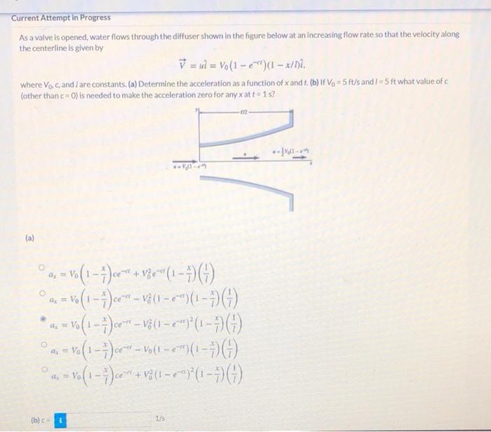 Solved Current Attempt in Progress As a valve is opened, | Chegg.com