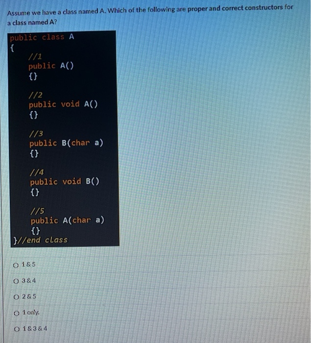 Solved Assume we have a class named A. Which of the | Chegg.com
