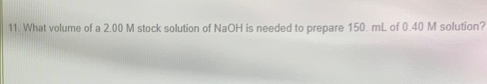 Solved What volume of a 2.00M ﻿stock solution of NaOH is | Chegg.com