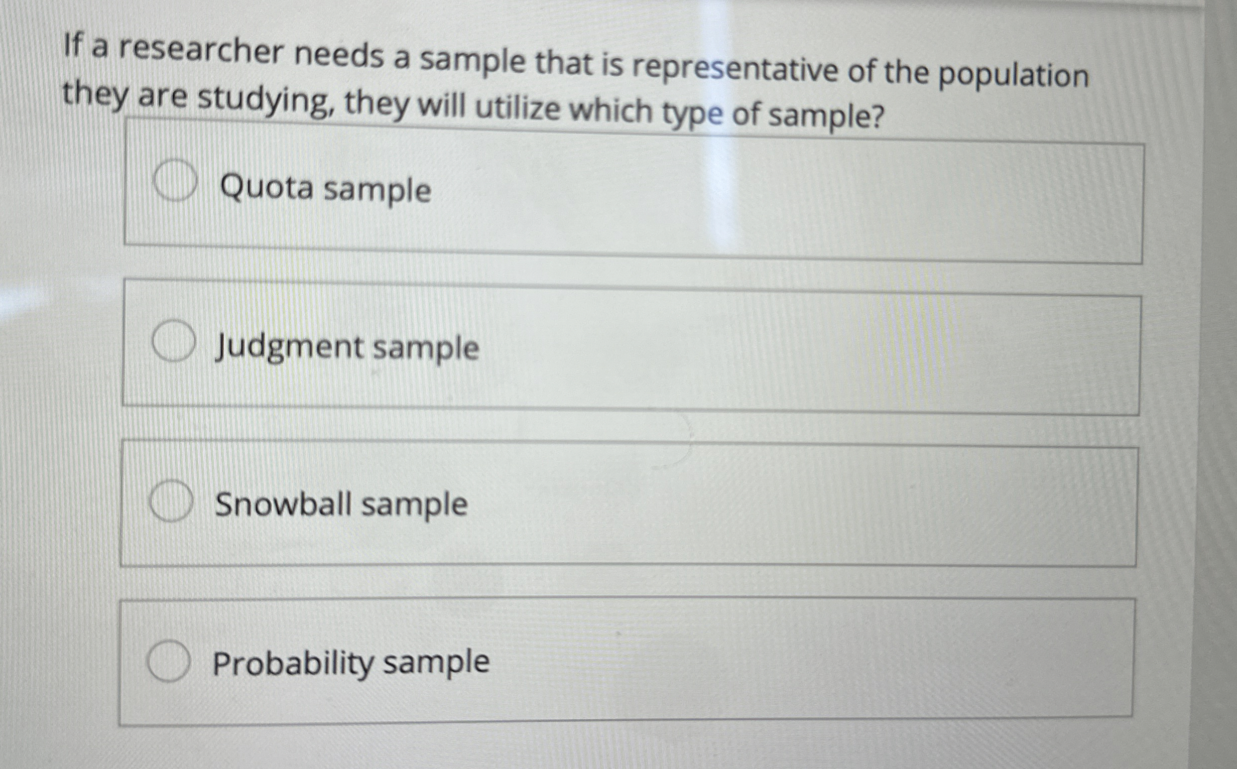 Solved If a researcher needs a sample that is representative | Chegg.com