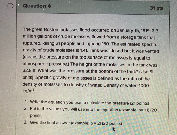 Solved Question 4 31 pts The great Boston molasses flood | Chegg.com