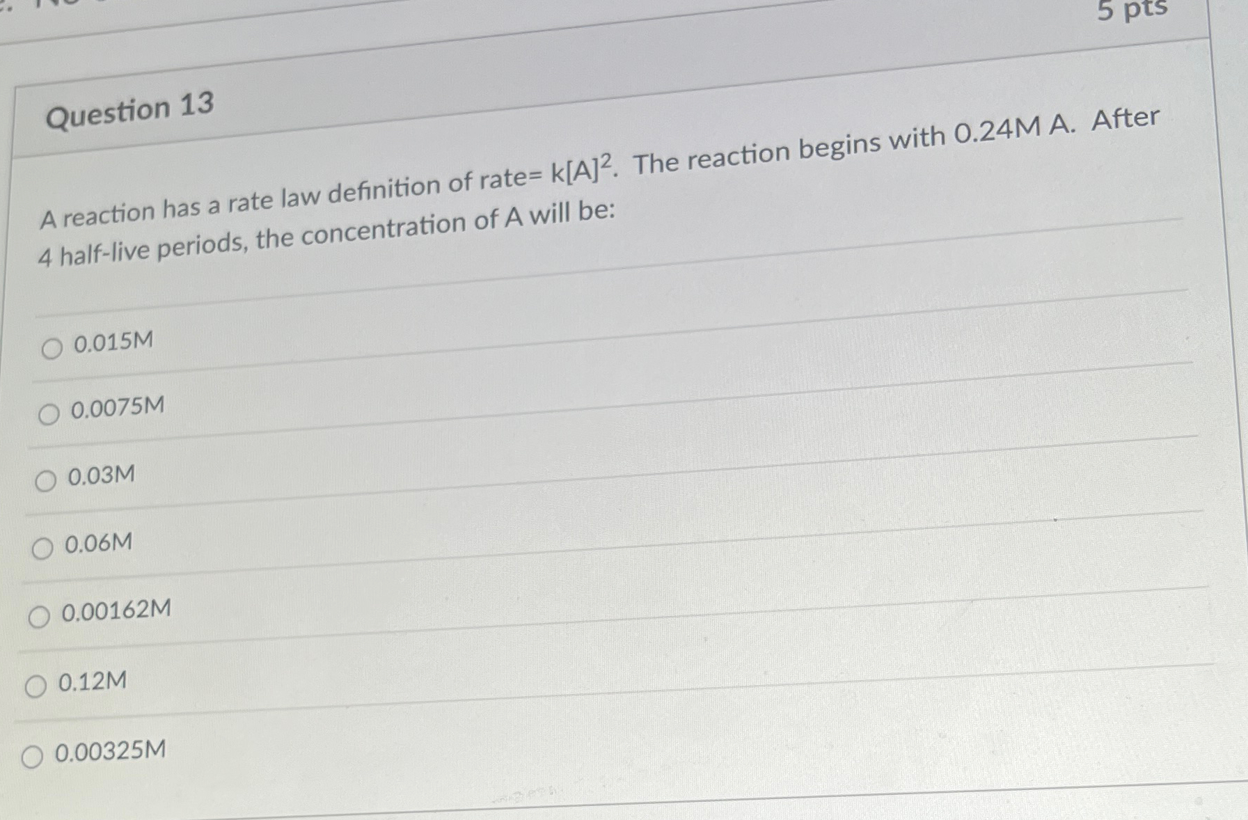 Solved Question 13A reaction has a rate law definition of | Chegg.com