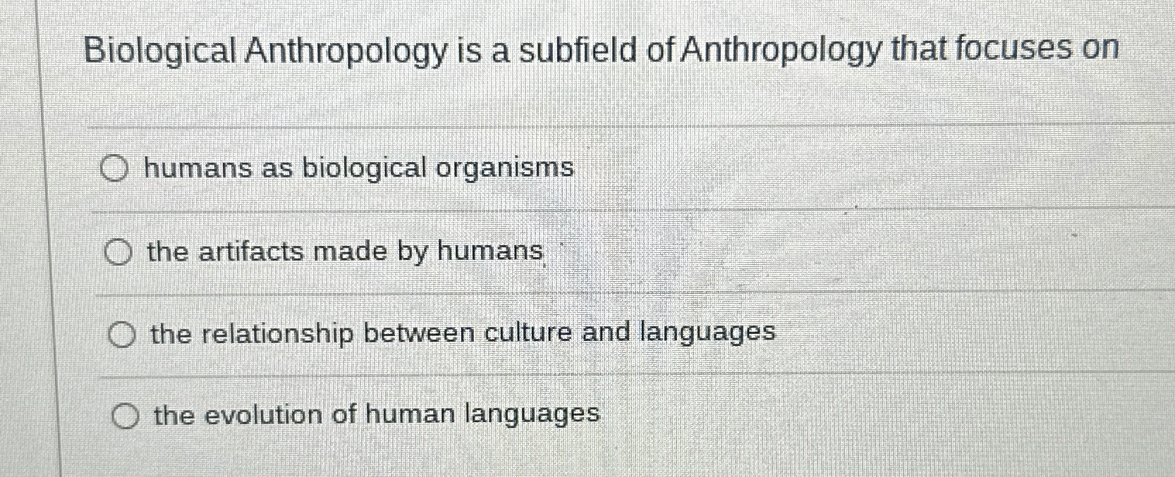 Solved Biological Anthropology is a subfield of Anthropology | Chegg.com