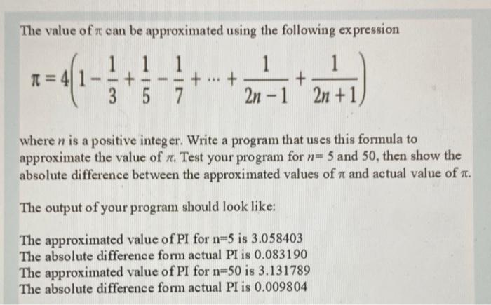 Solved The value of πcan be approximated using the following | Chegg.com