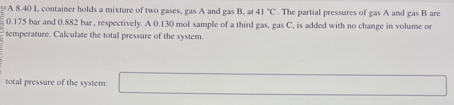 Solved A 8.40L ﻿container holds a mixture of two gases, gas | Chegg.com