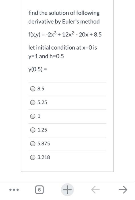 Solved find the solution of following derivative by Euler's | Chegg.com