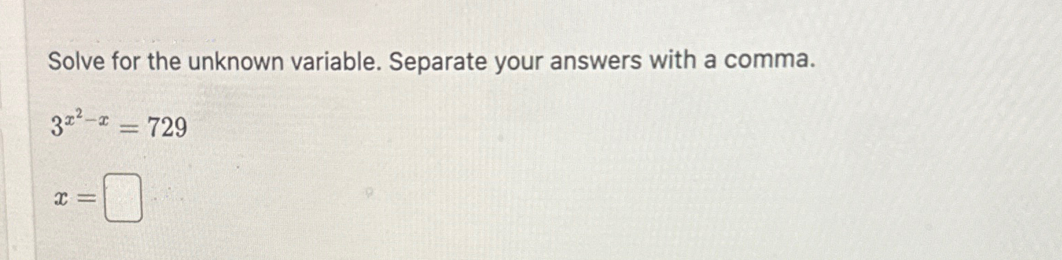 Solved Solve for the unknown variable. Separate your answers | Chegg.com