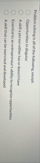 Solved Problem solving is all of the following, | Chegg.com