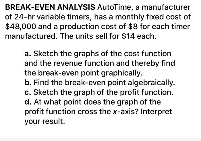 Solved In Exercises 21-24, find the break-even point for the | Chegg.com