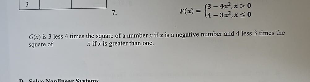 Solved F(x)={3-4x2,x>04-3x2,x≤0G(x) ﻿is 3 ﻿less 4 ﻿times the | Chegg.com
