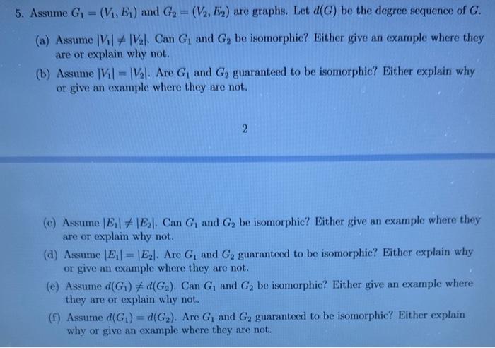 Solved 5. Assume G1=(V1,E1) and G2=(V2,E2) are graphs. Let | Chegg.com