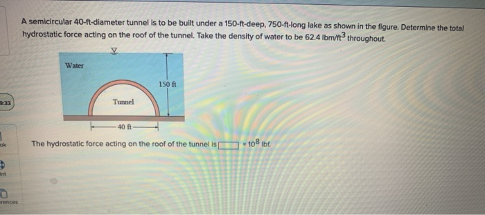 Solved A semicircular 40-ft-diameter tunnel is to be built | Chegg.com