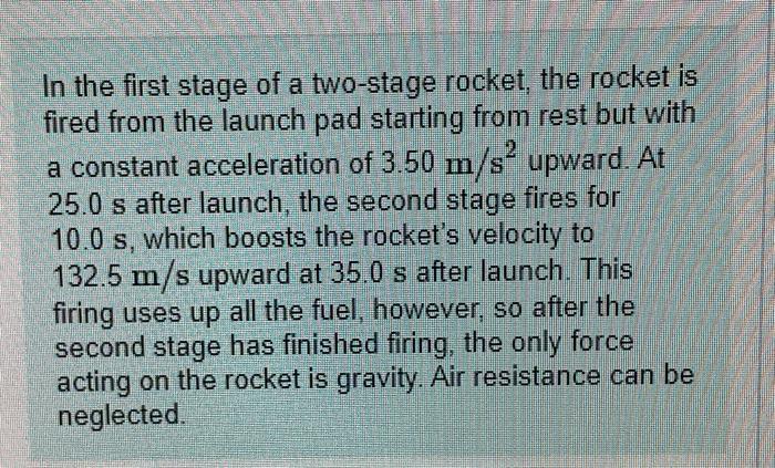 Solved In the first stage of a two-stage rocket, the rocket | Chegg.com