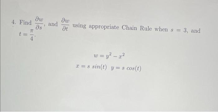Solved Find dw/ds, and dw/dt using appropriate chain rule | Chegg.com