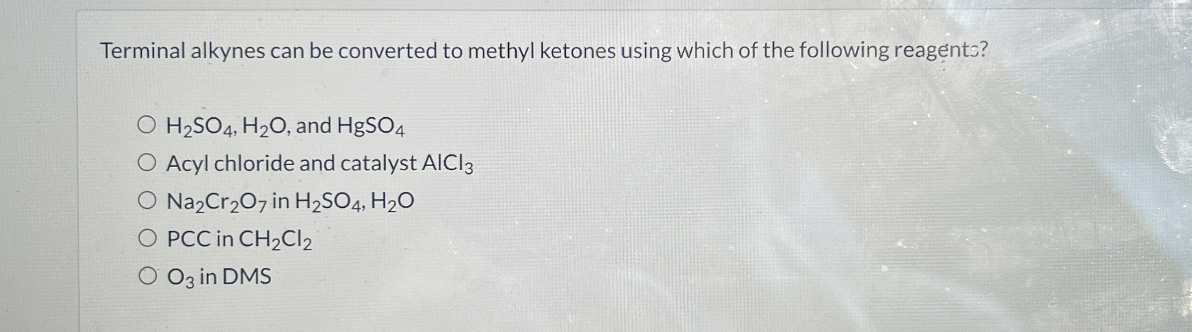 Solved Terminal alkynes can be converted to methyl ketones | Chegg.com