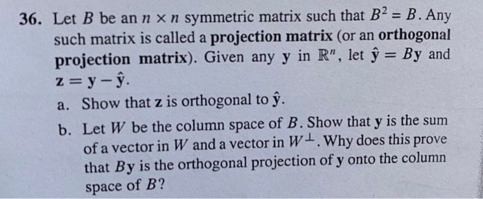 Solved 36. Let B be an n x n symmetric matrix such that B2 = | Chegg.com